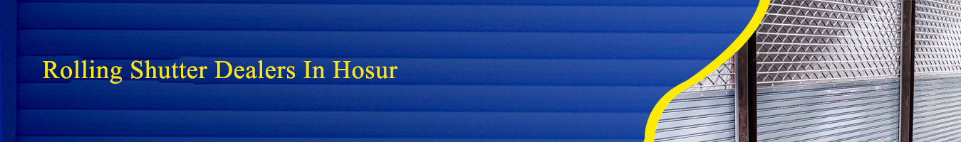 Rolling Shutter Dealers in Hosur
